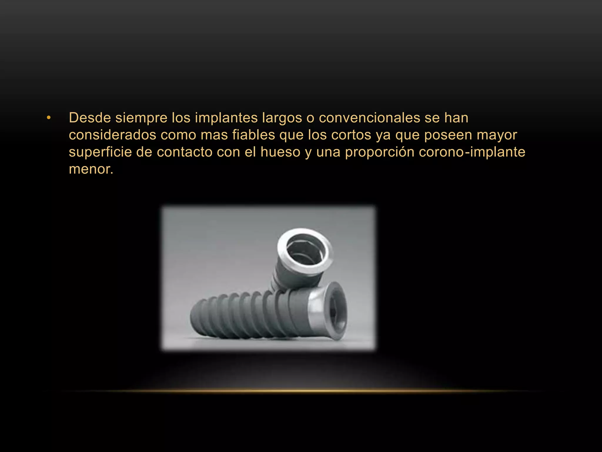 Implantes dentales cortos vs Largos | PPT