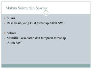 Tasawuf perbandingan (Sawhu wa Sukru) | PPTX
