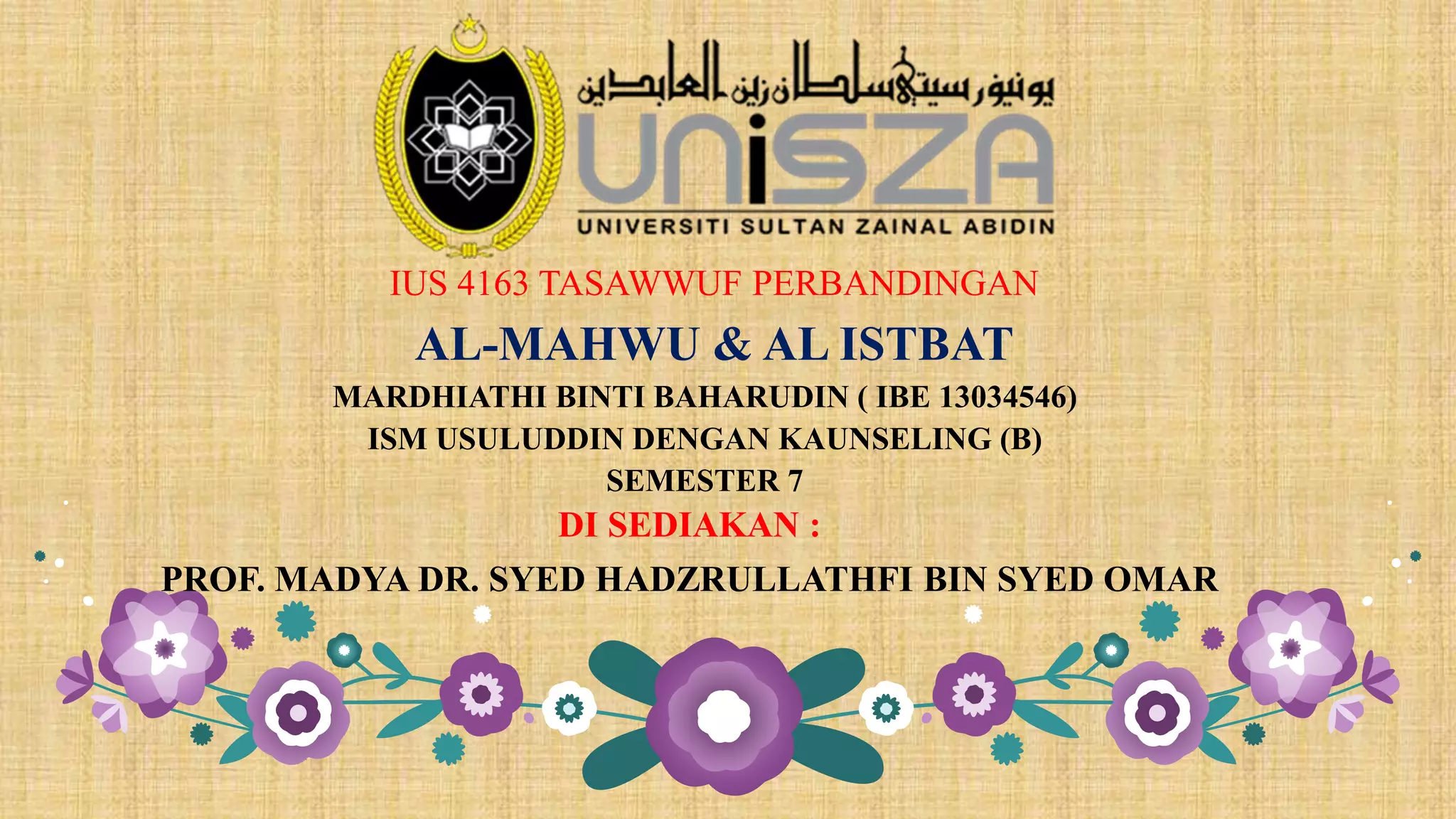 Tasawwuf Perbandingan : AL-MAHWU & AL-ISTBAT | PPT