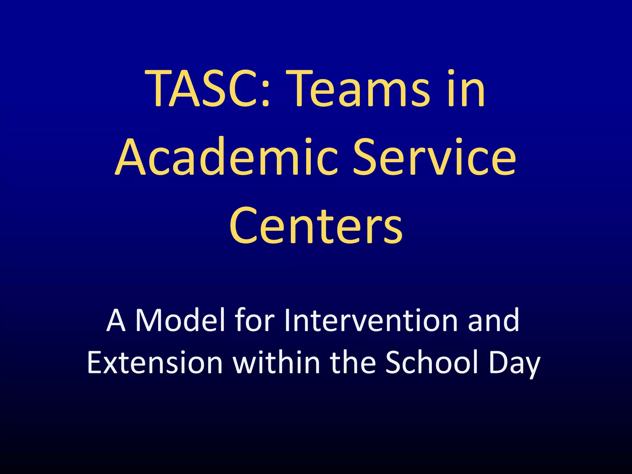 TASC Model Presentation | PPT