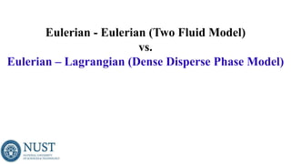 ppt on cfd Euler and lagrangian modelling approahces.pptx