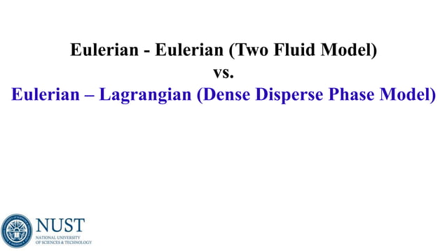ppt on cfd Euler and lagrangian modelling approahces.pptx
