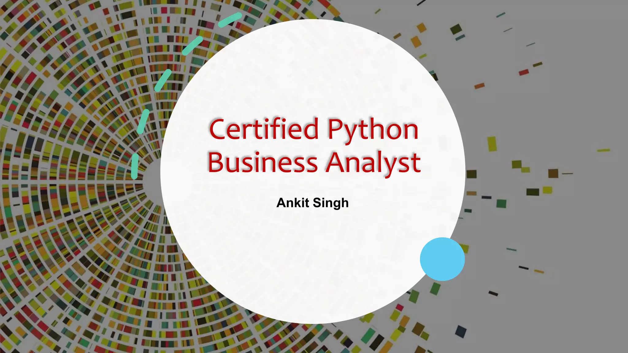 Certified Python Business Analyst | PPTX