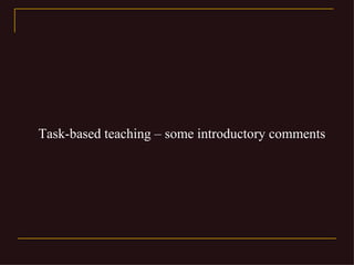 Task based-language-teaching | PPT