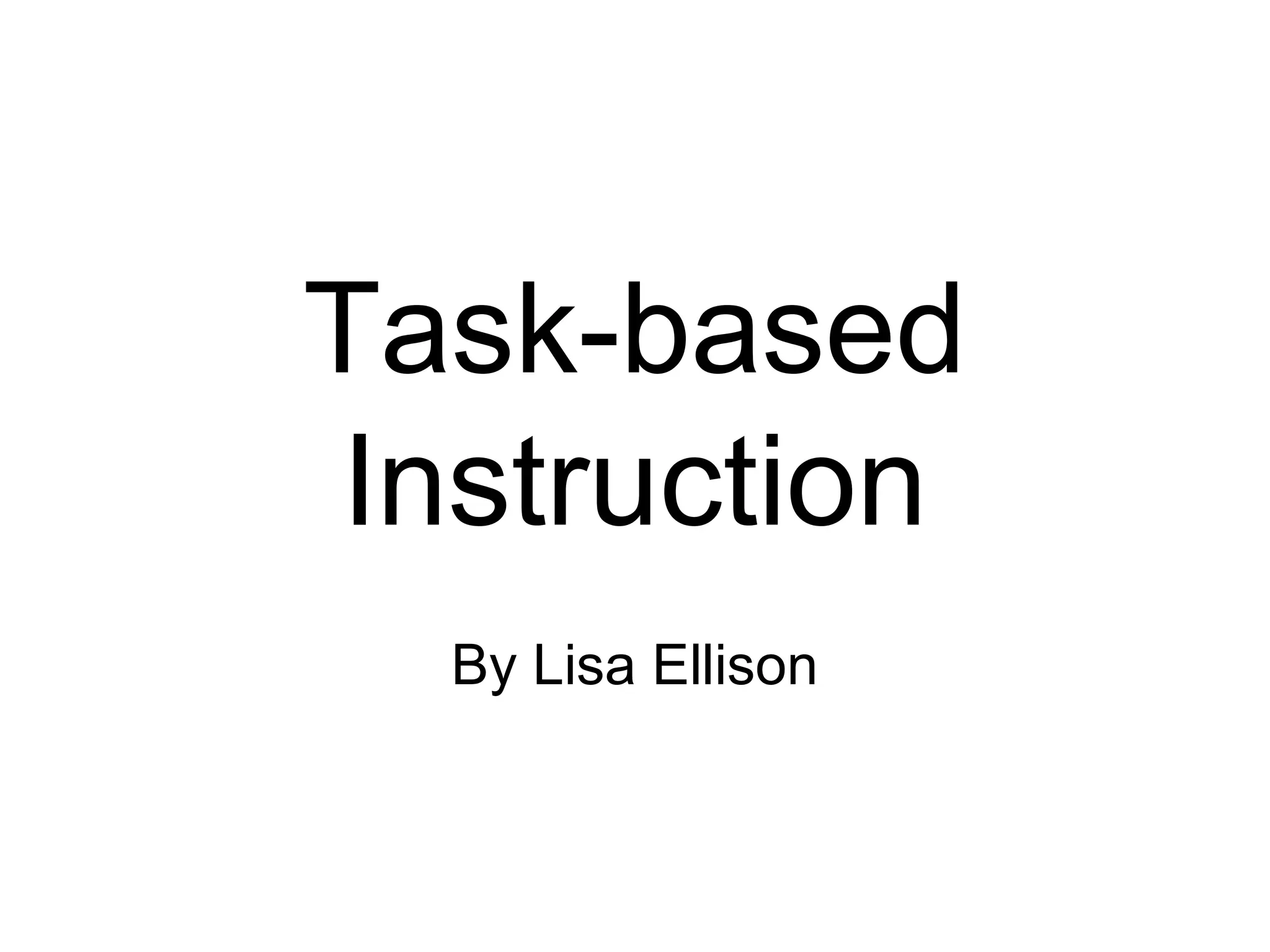 Task based instruction | PPT