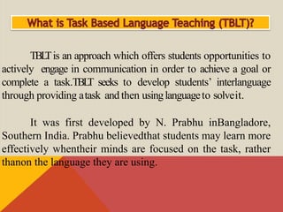 Task based language teaching | PPTX