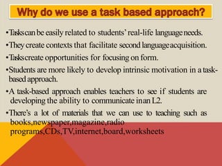 Task based language teaching | PPTX