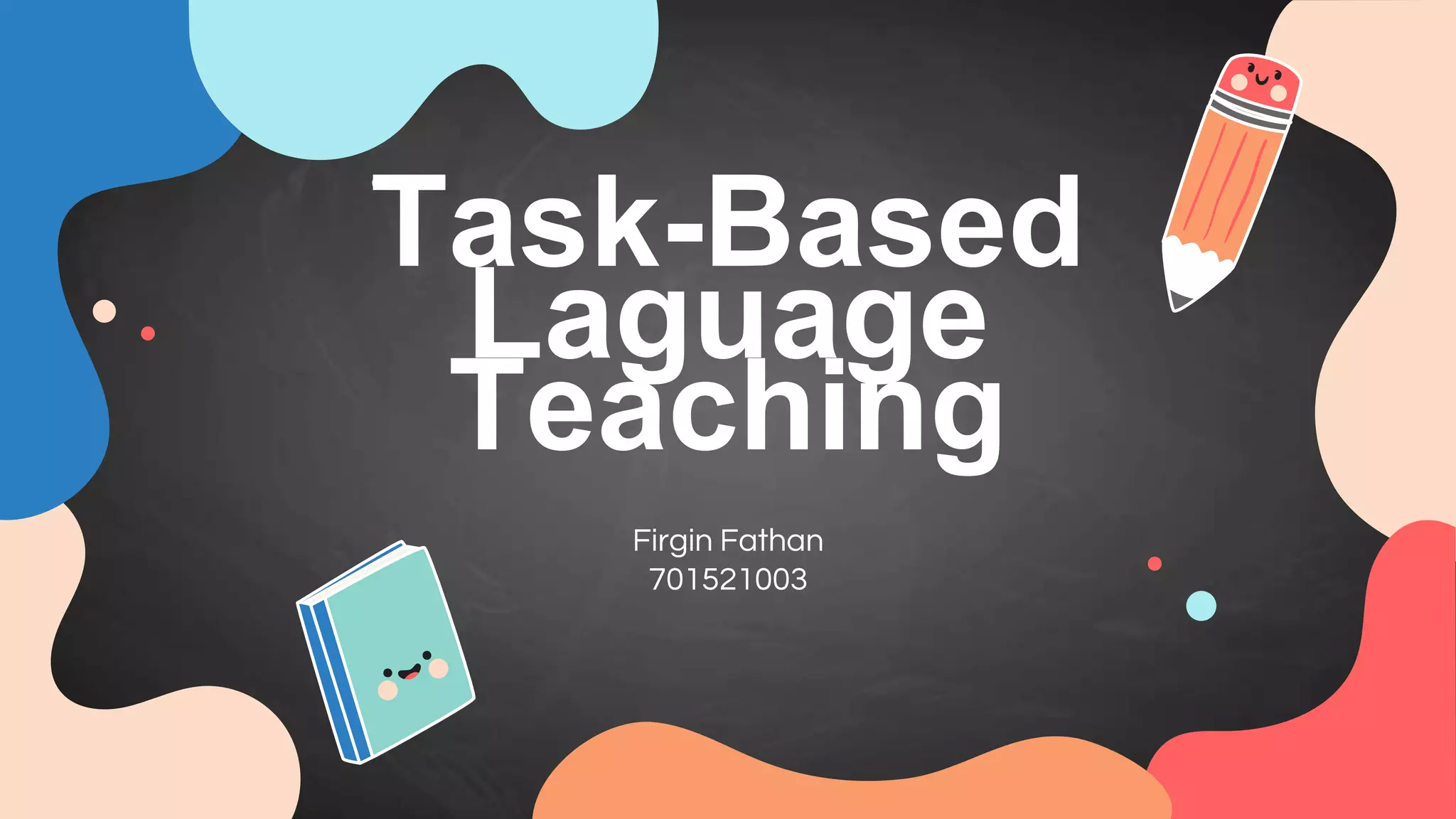 TASK-BASED LANGUAGE TEACHING (FIRGIN).pptx