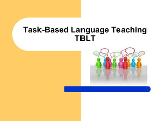 Task based language teaching (formato 2010) | PPTX | Homework and Study ...