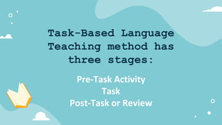 Task-Based Language Teaching (TBLT).pptx
