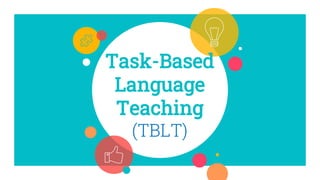 Task-Based Learning Strategies for ESL(s) | PPT