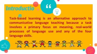 Task-Based Learning Strategies for ESL(s) | PPT