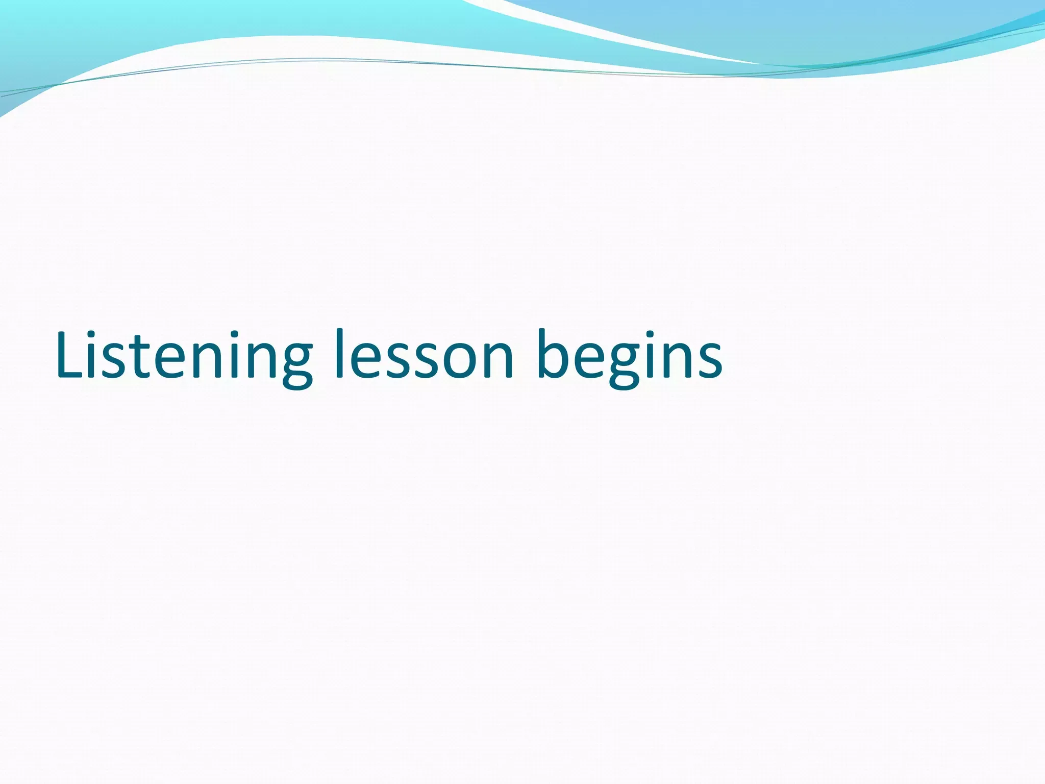 Task based listening - why and how | PPT