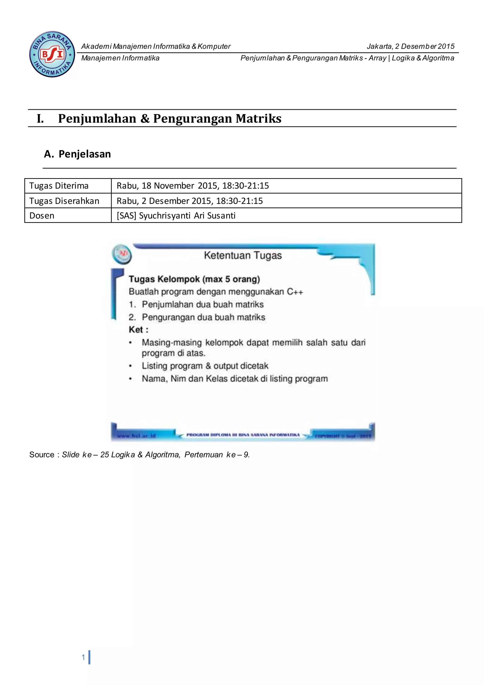 Pengurangan & Penjumlahan Matriks Array Menggunakan C++ | DOCX