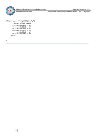Pengurangan & Penjumlahan Matriks Array Menggunakan C++ | DOCX
