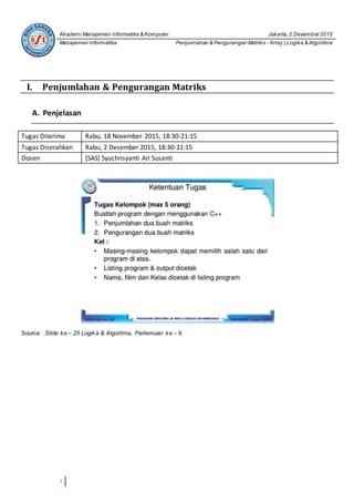 Pengurangan & Penjumlahan Matriks Array Menggunakan C++ | DOCX