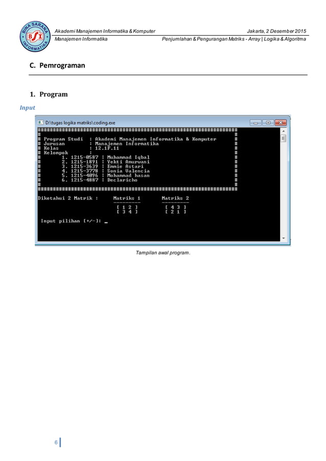 Pengurangan & Penjumlahan Matriks Array Menggunakan C++ | PDF Pengurangan & Penjumlahan Matriks Array Menggunakan C++ | PDF