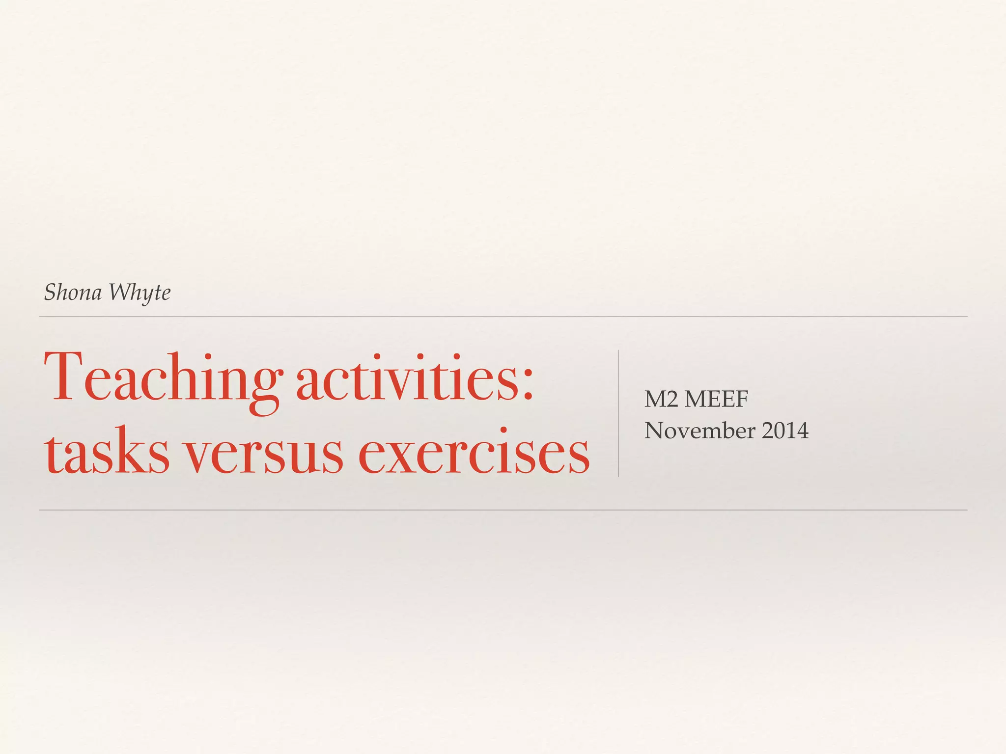 Task versus pedagogical exercise | PPT
