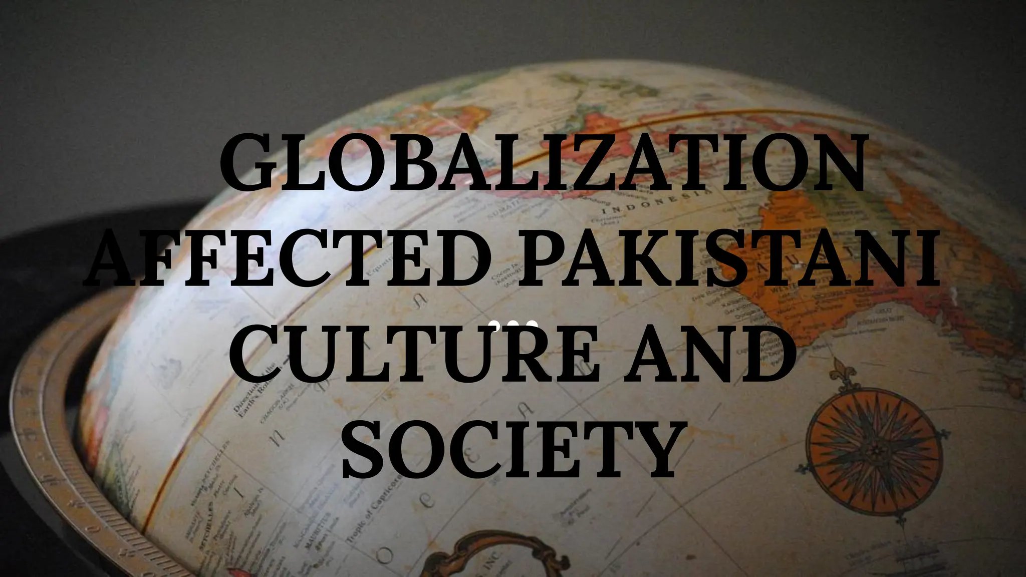 Globalization affects culture and lives. | PDF