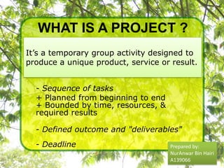 Task 1 what is a project - a139066 | PPT