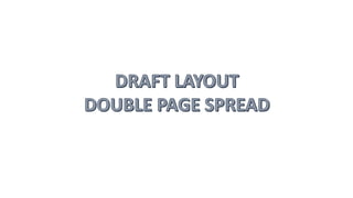 Draft layout double page spread | PPTX