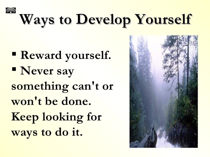Ways To Develop Yourself