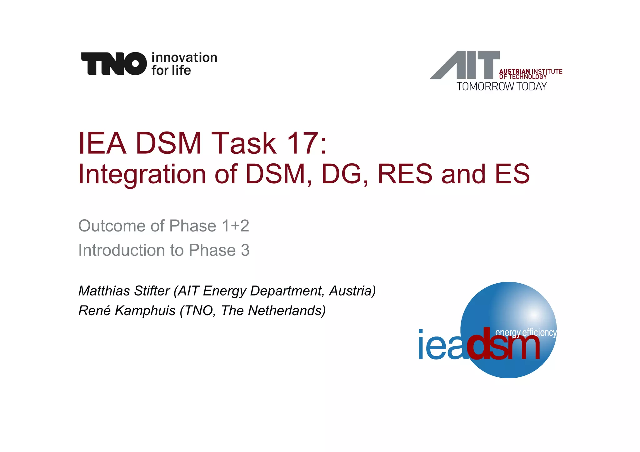 IEA DSM Task 17: Integration of DSM, DG, RES and ES – Outcome of Phase ...