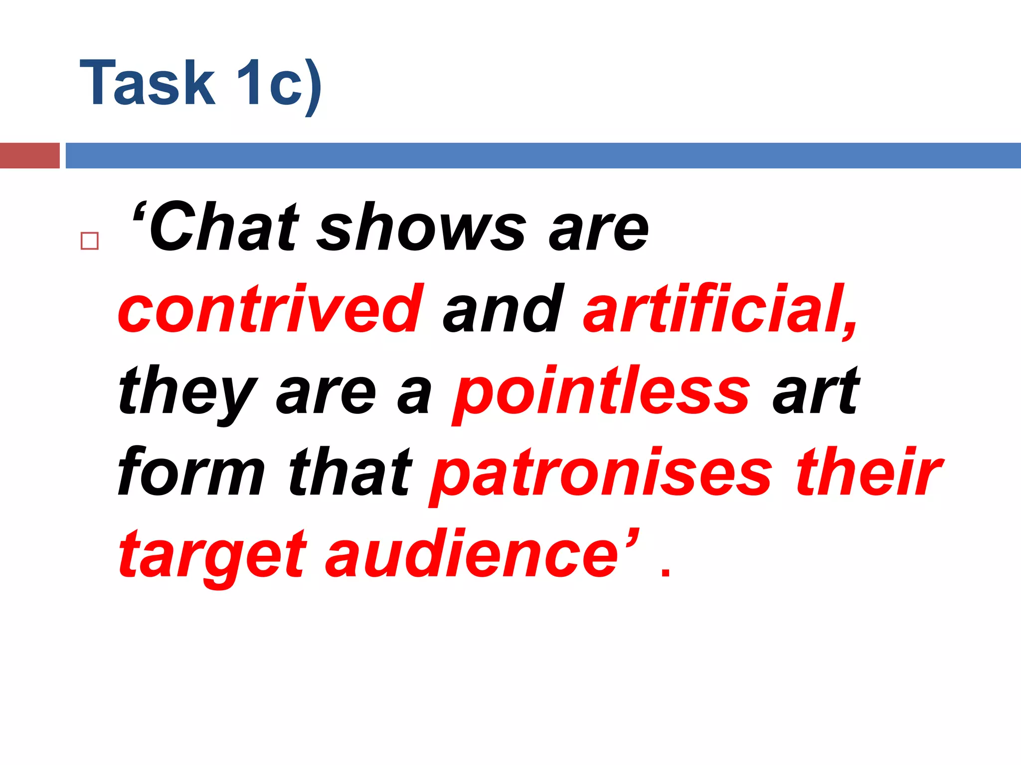 Task 1c chat show debate structure | PPT