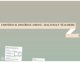 Causes of Emotional Distress Among Malaysian Teachers | PPT