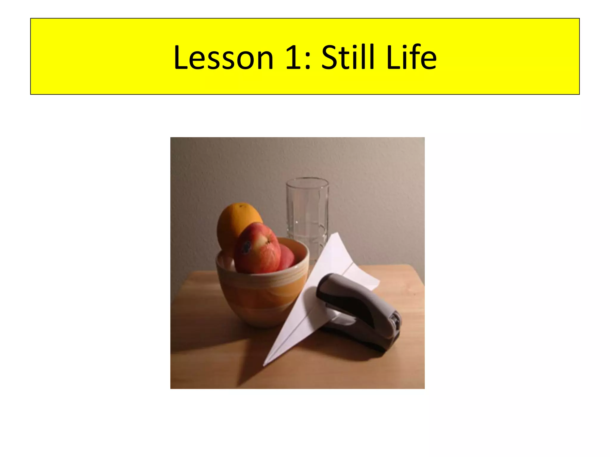 Task 1 still life | PPT