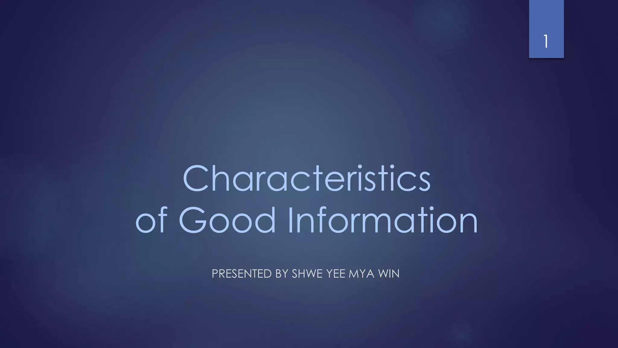 Characteristics of good information | PPTX