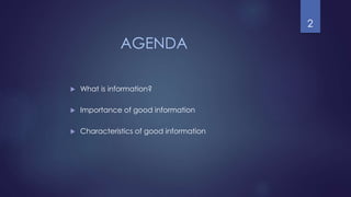 Characteristics of good information | PPTX
