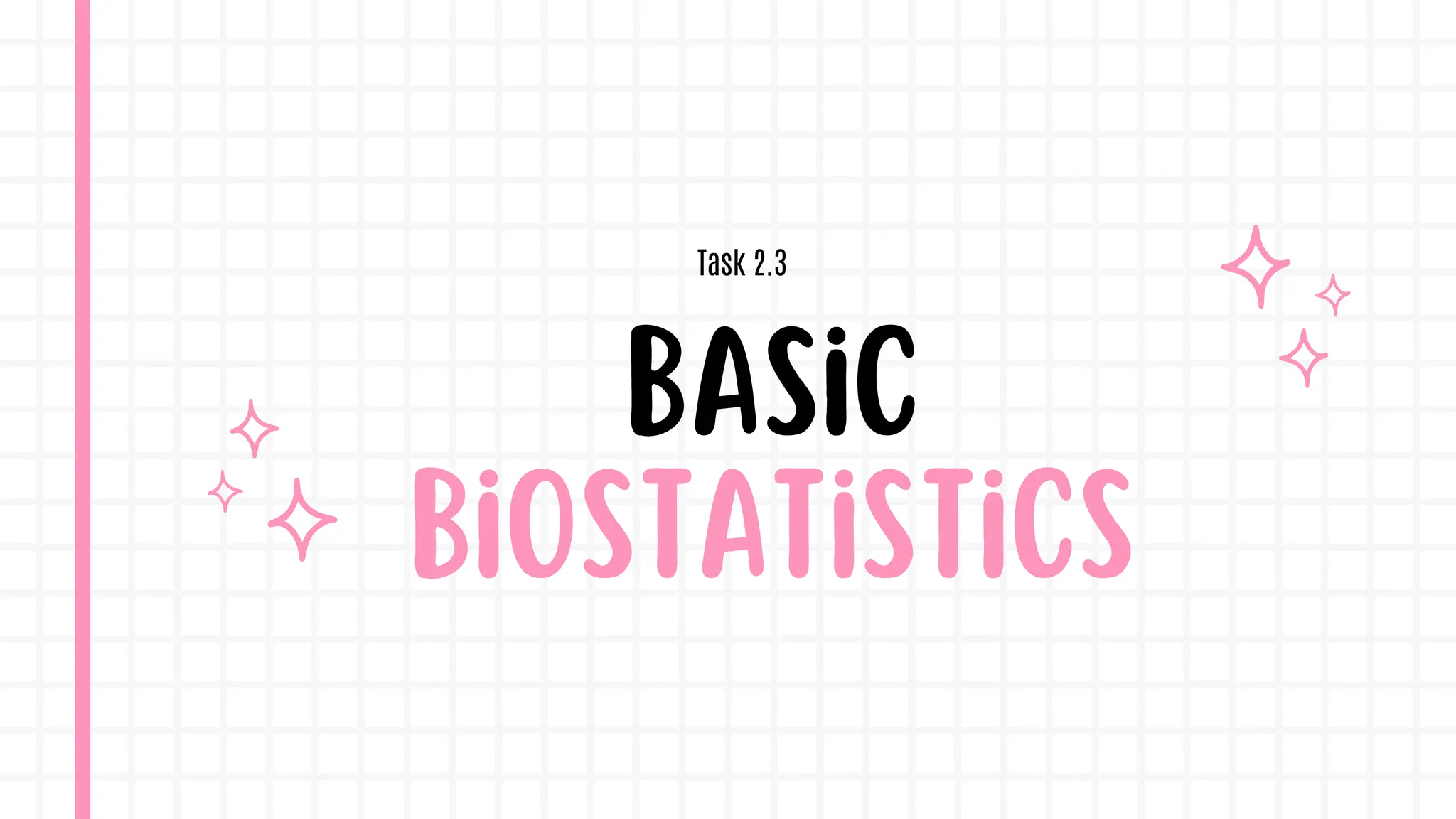 Basic biostatistics task 2.3, toma de decisiones | PDF