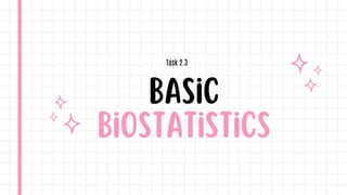 Basic biostatistics task 2.3, toma de decisiones | PPT