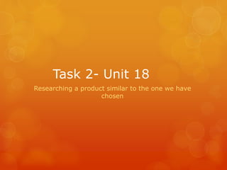 Task 2 unit 18 - Volvic | PPT