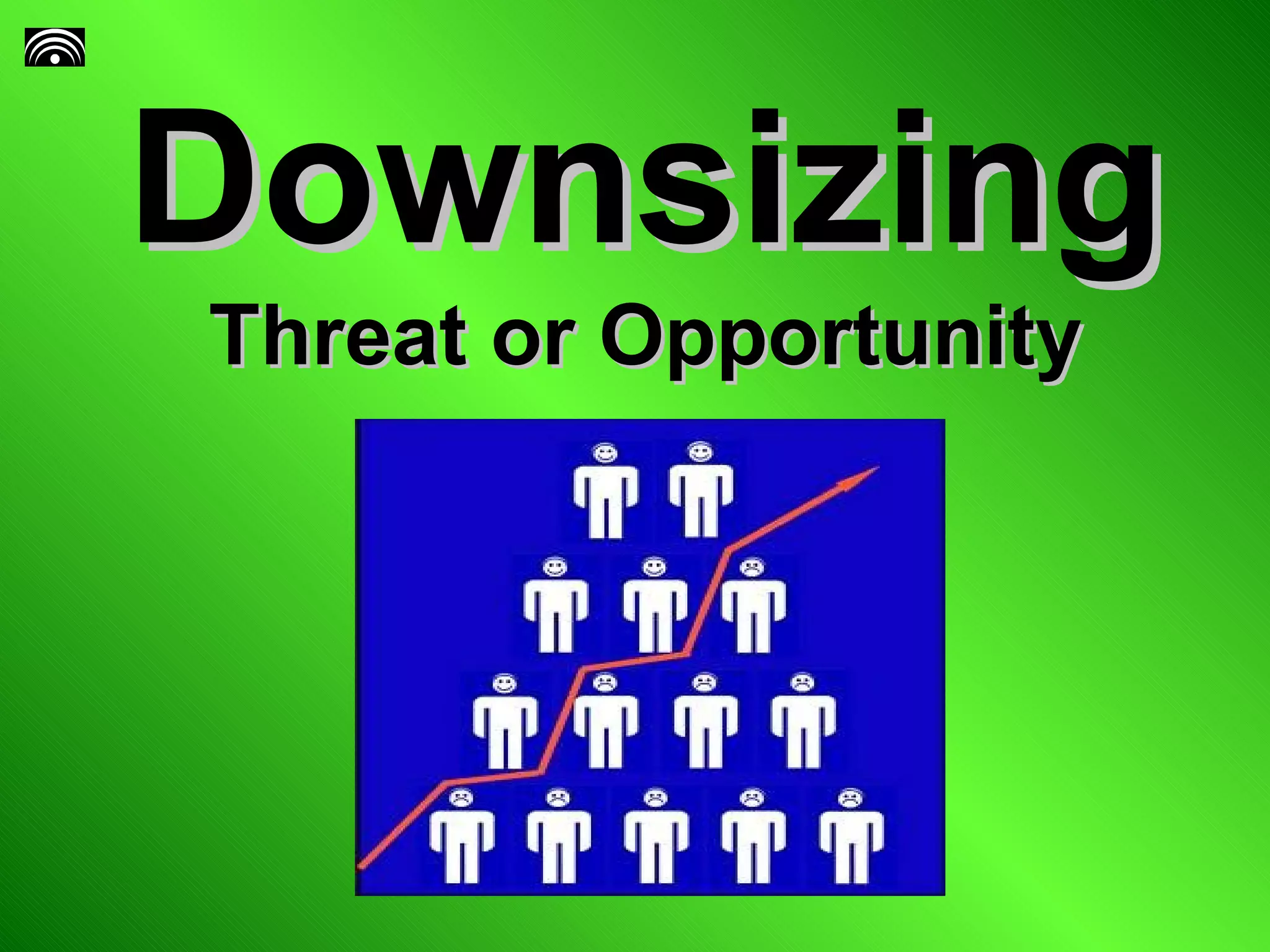 Downsizing - Task 2750 | PPT