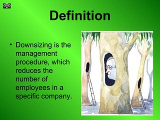 Downsizing - Task 2750 | PPT