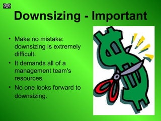 Downsizing - Task 2750 | PPT