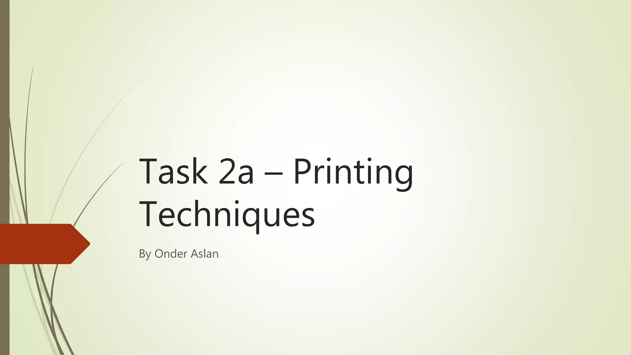 Task 2a printing techniques | PPT