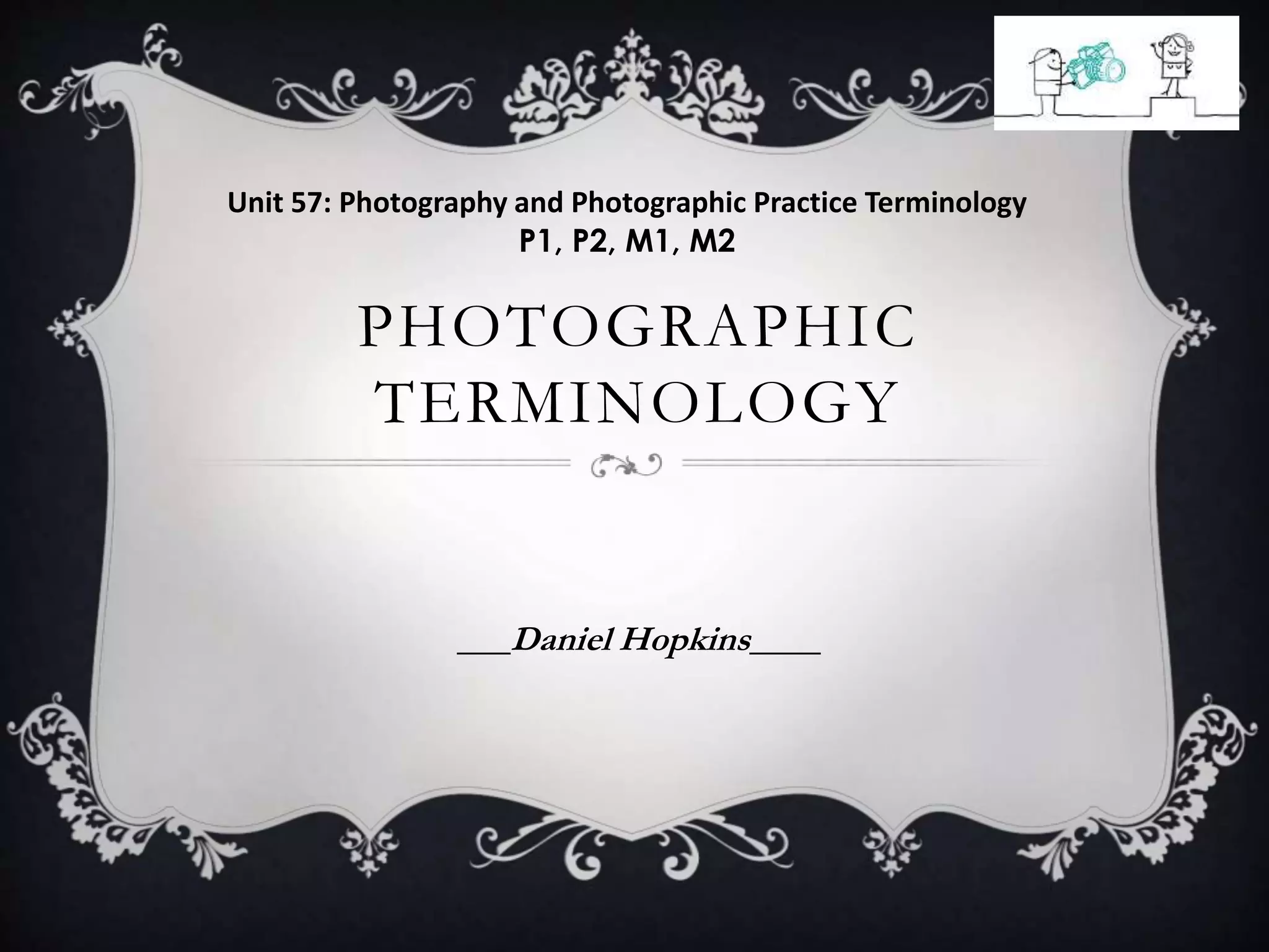 Task 2 photography terminology work sheet | PPT