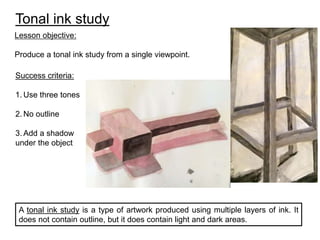 Task 2 tonal ink study | PPT