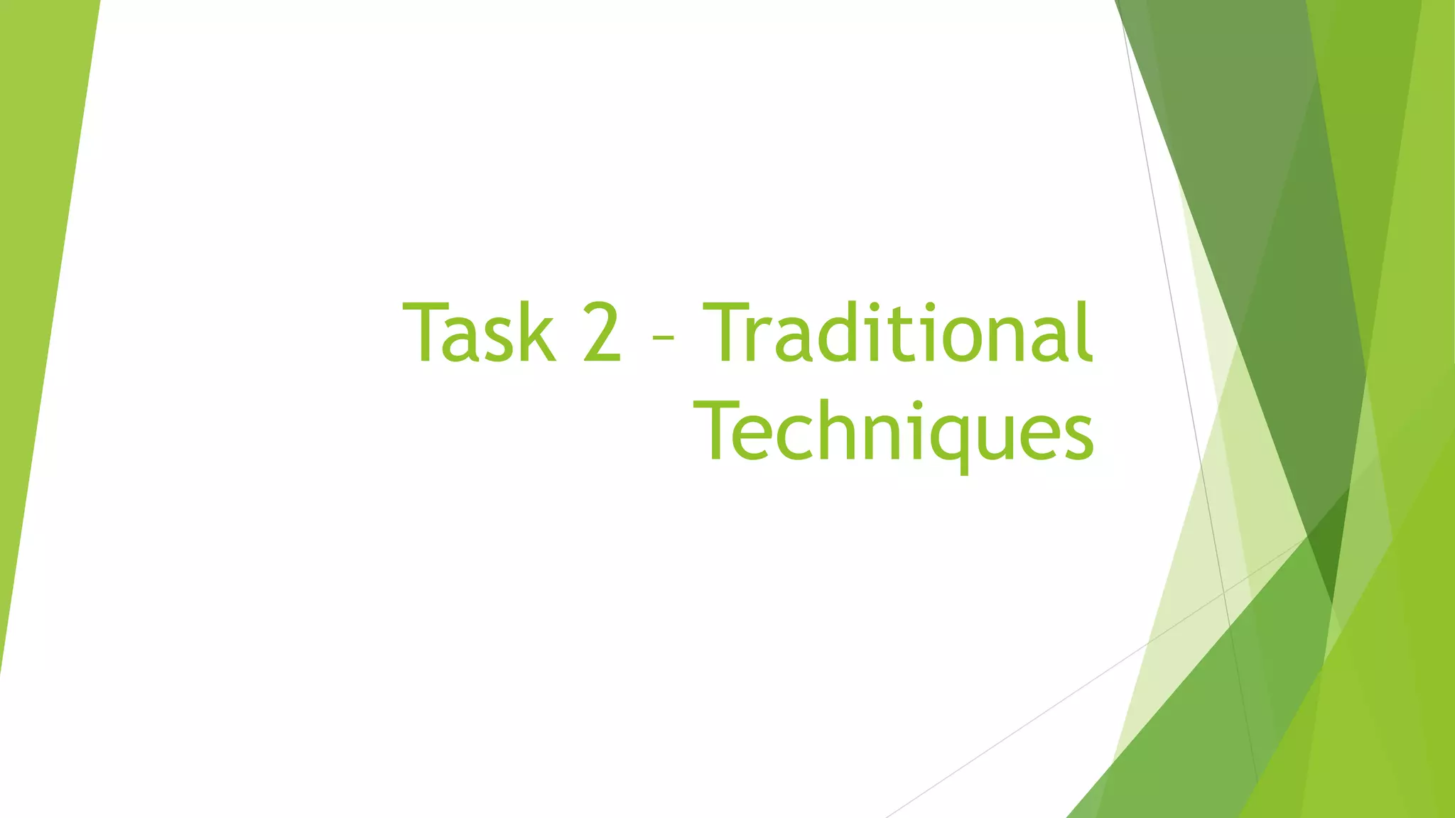 Task 2 – traditional techniques | PPTX | Desktop Publishing | Computer ...
