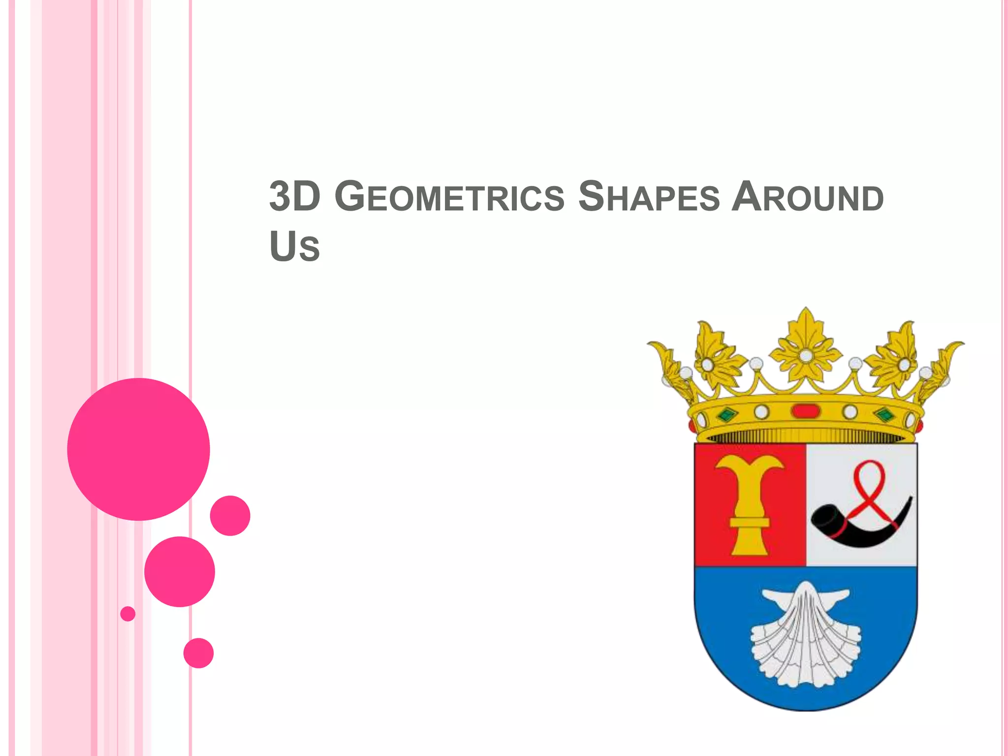 Virtual Postcards - 3D Geometric Shapes Around Us | PPTX