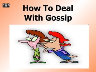 How To Deal With Gossip | PPT