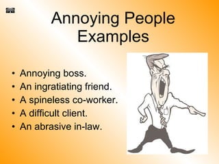 How Do Deal With Annoying People | PPT