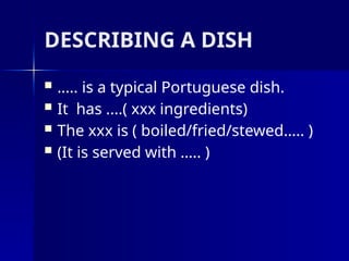 TAsk 3_ describing dishes using verbs and adjectives | PPTX