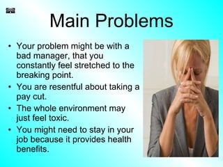 Unhappy Workplace - How to Survive It | PPT