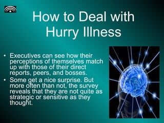 Hurry Illness - Living Under Pressure at Work | PPT