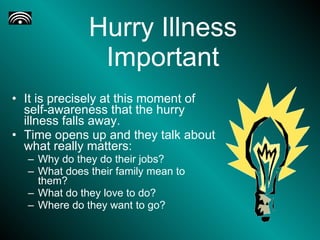 Hurry Illness - Living Under Pressure at Work | PPT