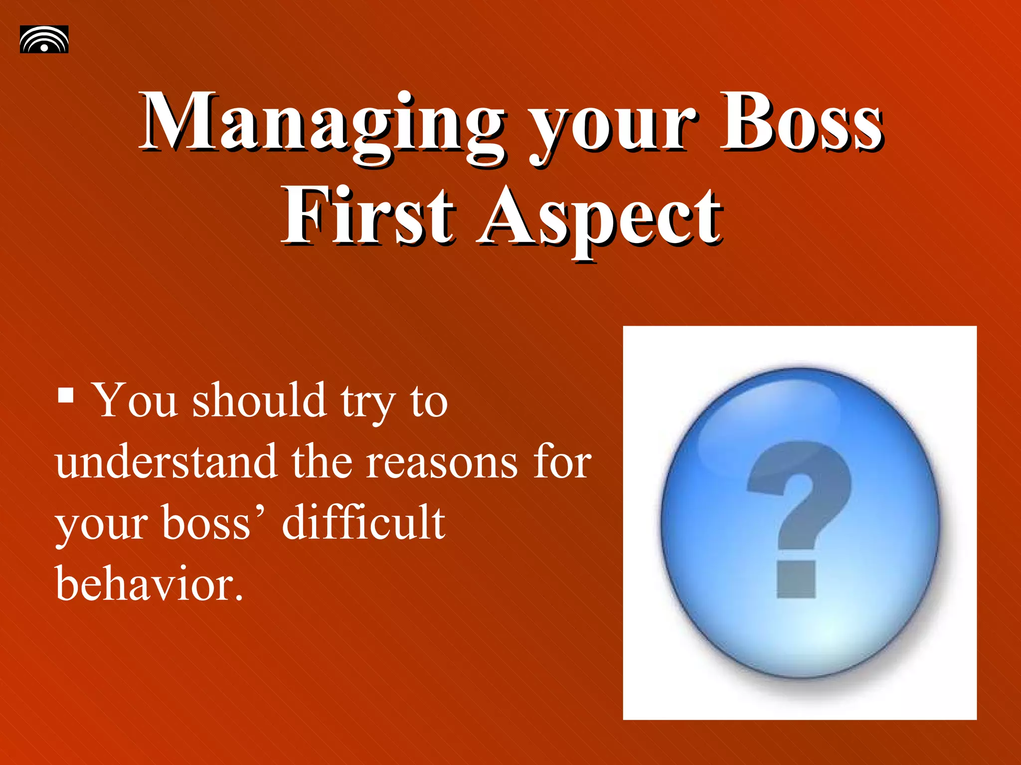 Managing your Boss | PPT
